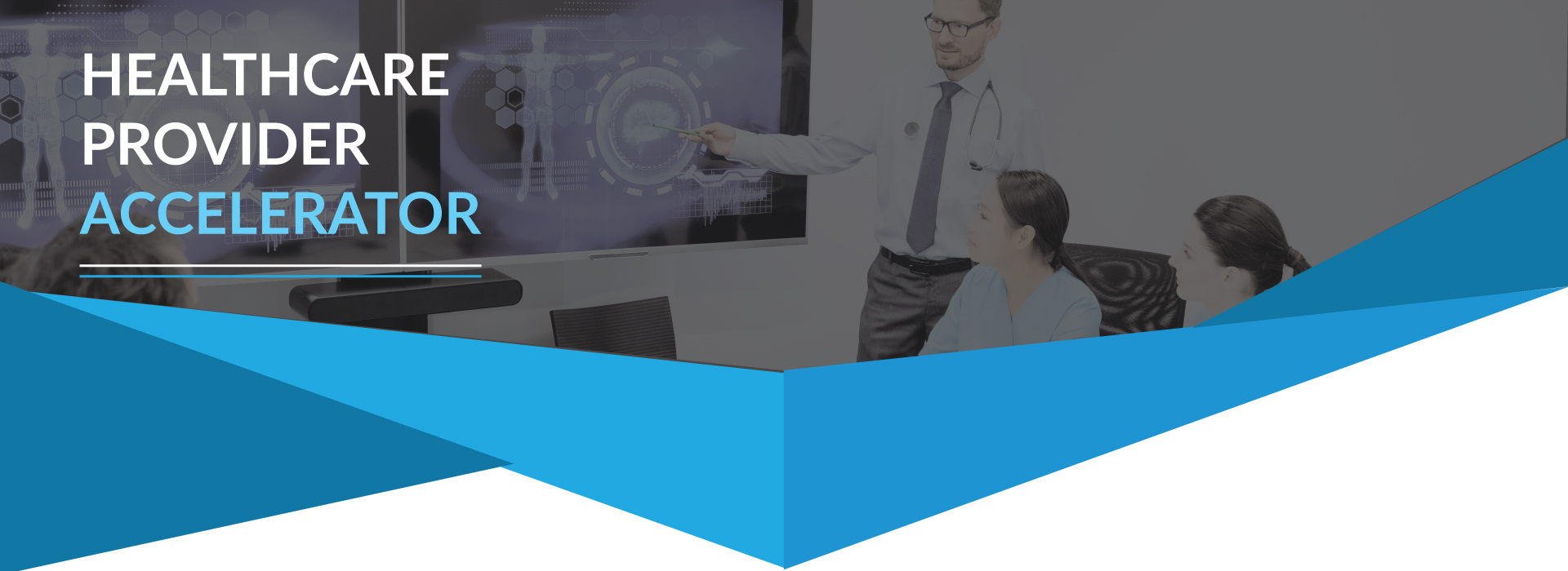 Healthcare Provider Accelerator